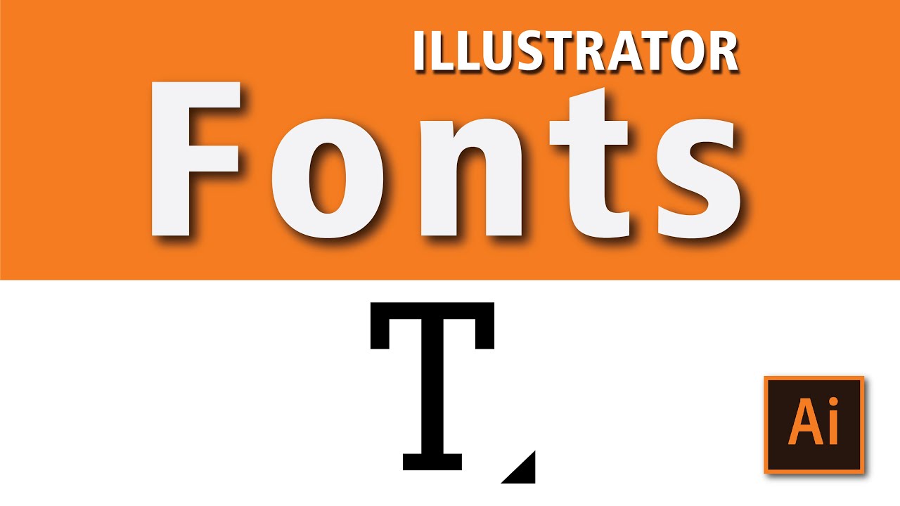 Fonts in Adobe Illustrator 2021 - YouTube