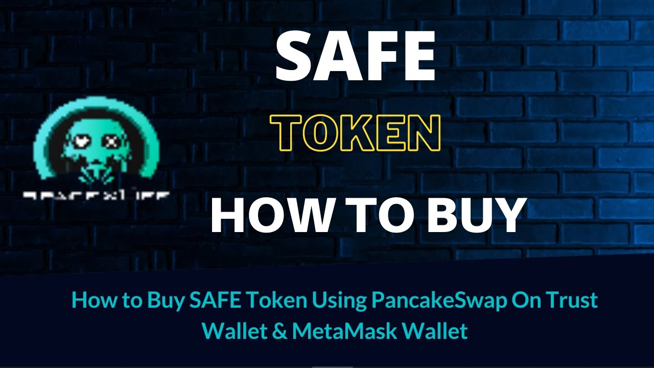 How to Buy SAFE Using PancakeSwap On Trust Wallet OR MetaMask Wallet ...