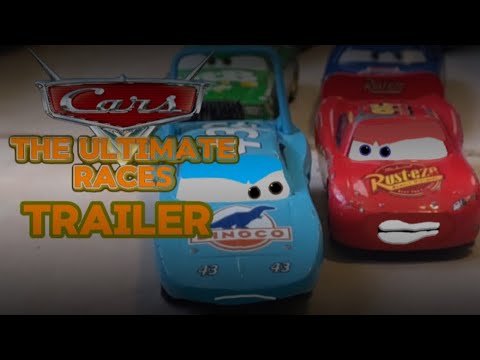 Cars The Ultimate Races Official Trailer - YouTube
