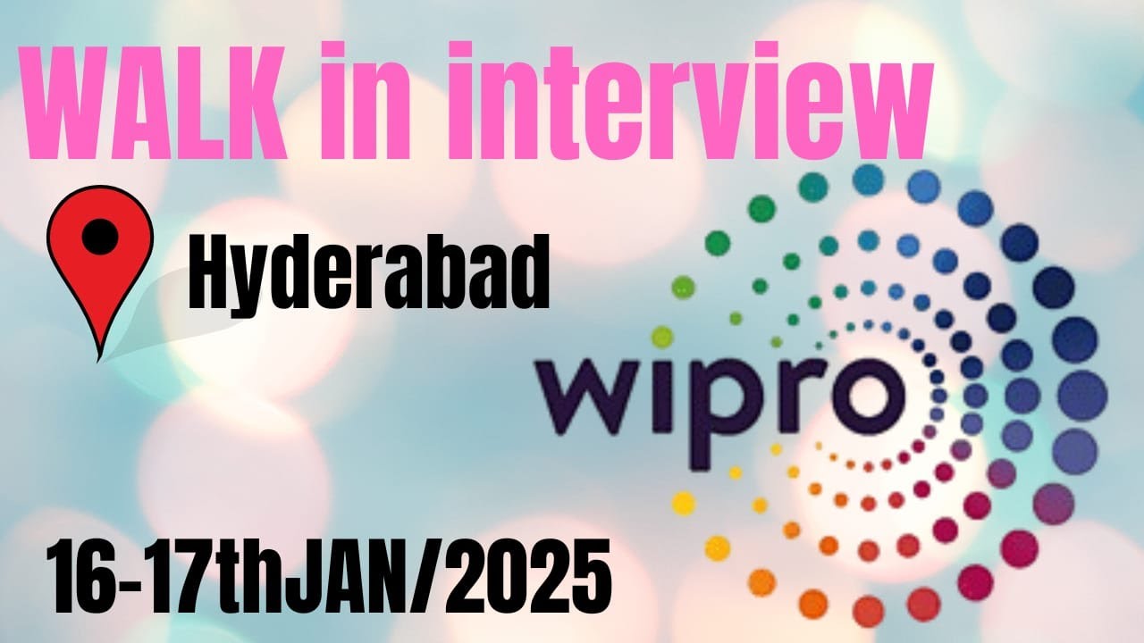 WALK IN INTERVIEW || WIPRO || HYDERABAD || 16-17TH JAN || - YouTube