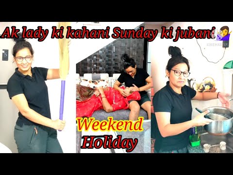 मेरे जैसा संडे ओर किसका निकलता है 🤗 Hectic sunday for a working women ...