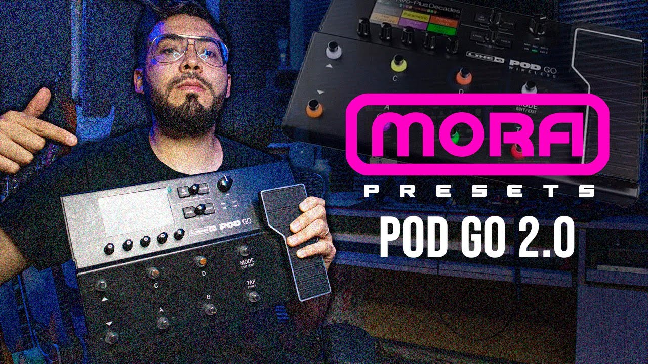 MoraPresets | POD GO 2.0 Line 6 Sebas Mora - Presets Worship - YouTube