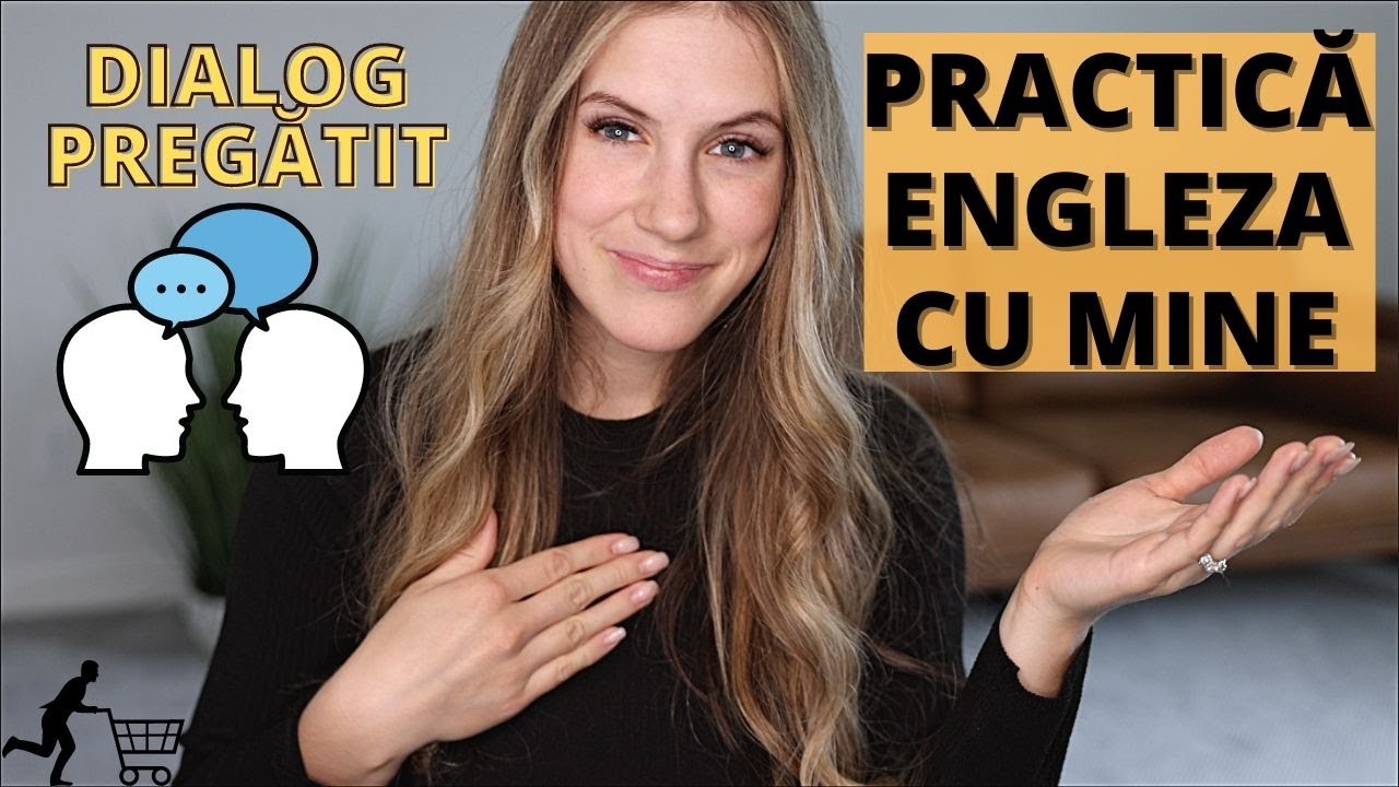VREI SĂ PRACTICI ENGLEZA CU MINE? AM PREGĂTIT UN SCENARIU LA MAGAZIN ...