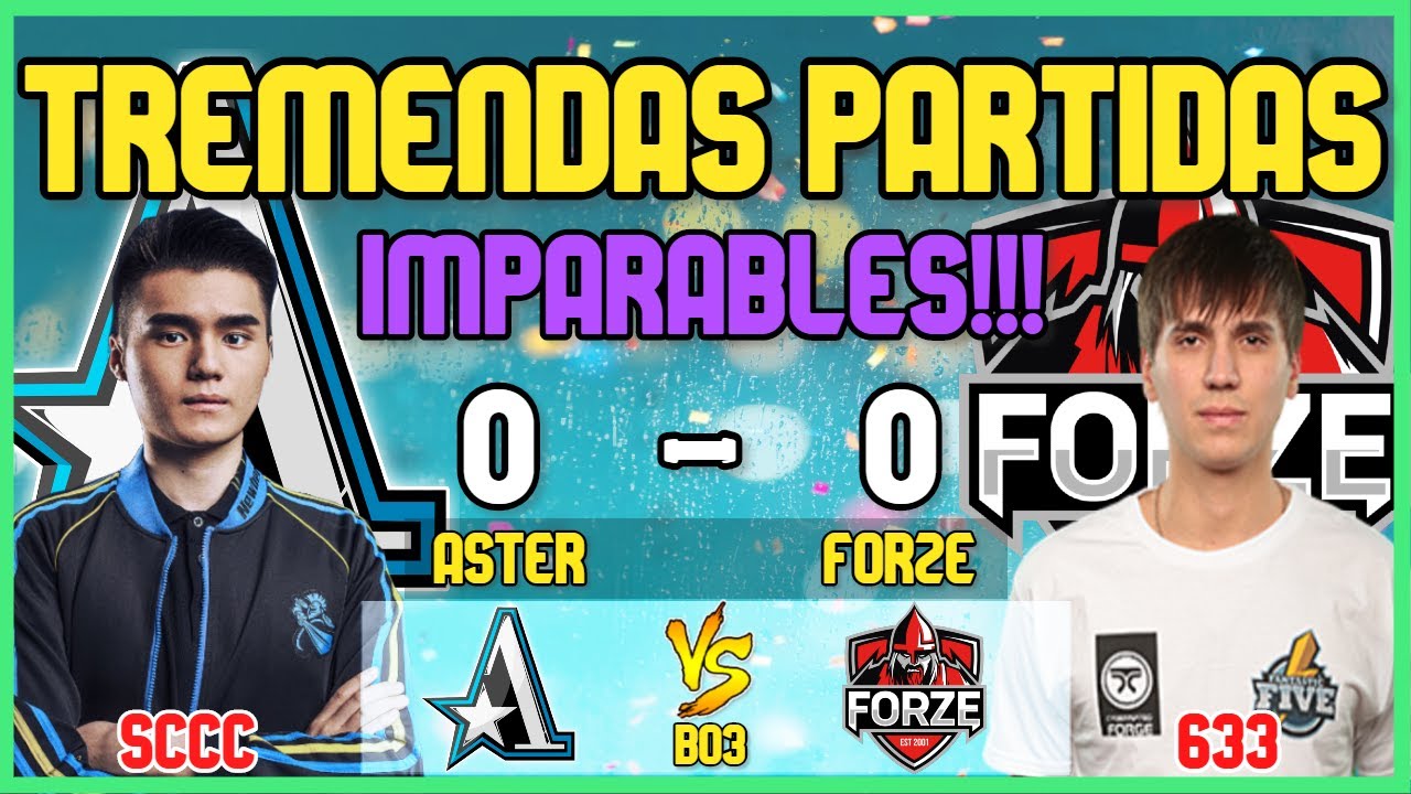 TEAM ASTER VS FORZE ESPORTS BO3 [GAME 1 Y GAME 2] - STARLADDER KIEV ...