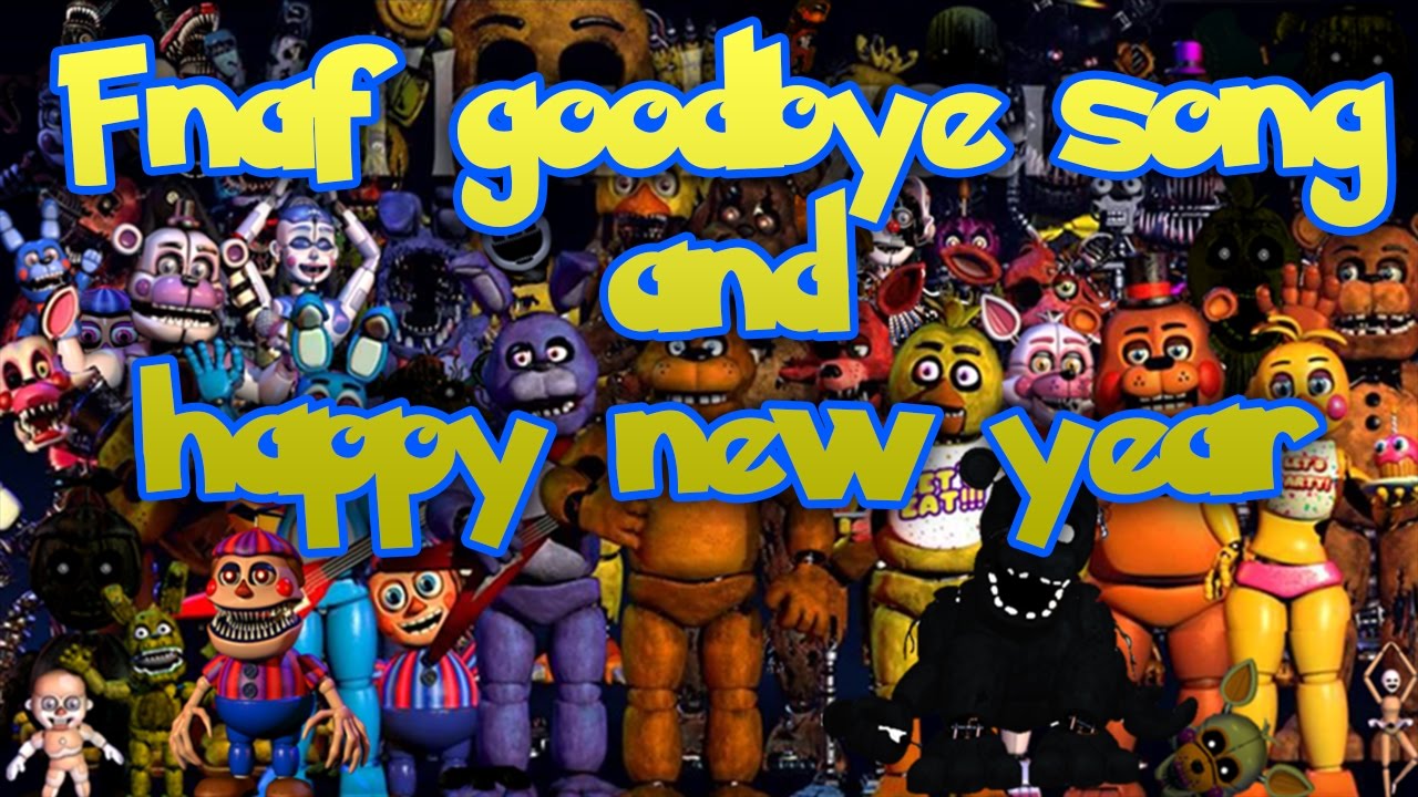 Fnaf goodbye song - YouTube
