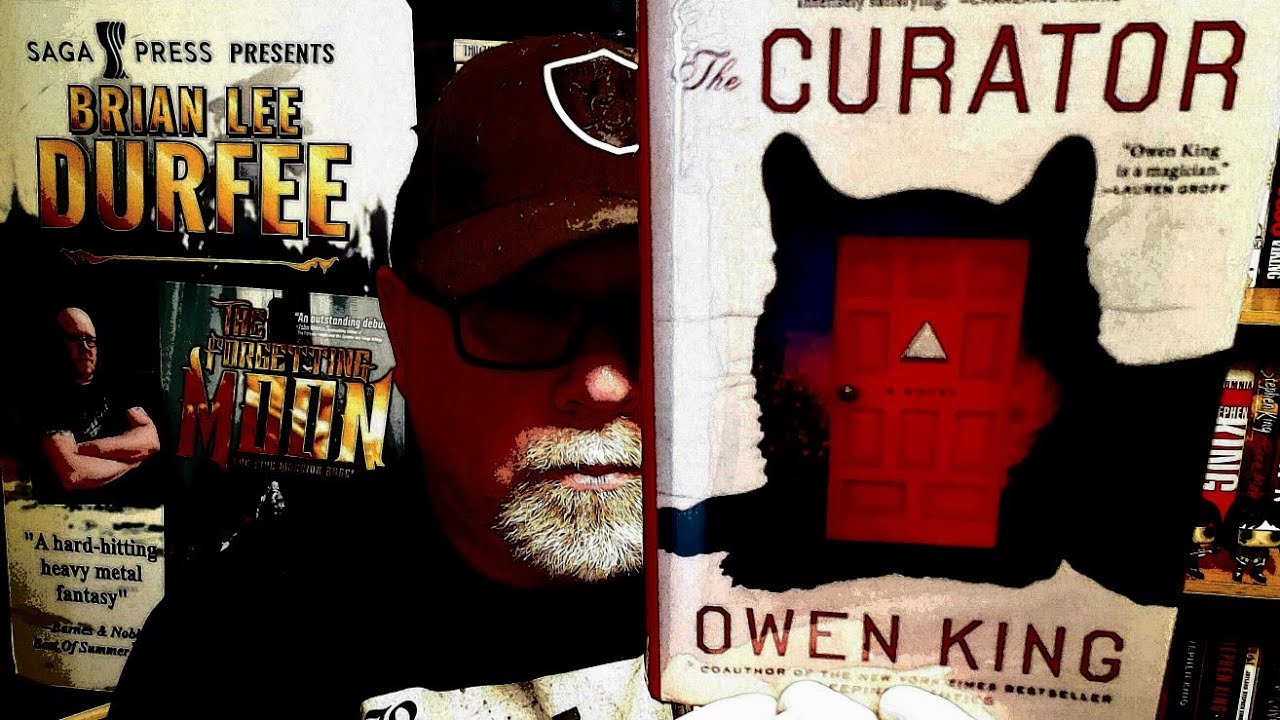 THE CURATOR / Owen King / Book Review / Brian Lee Durfee (spoiler free ...