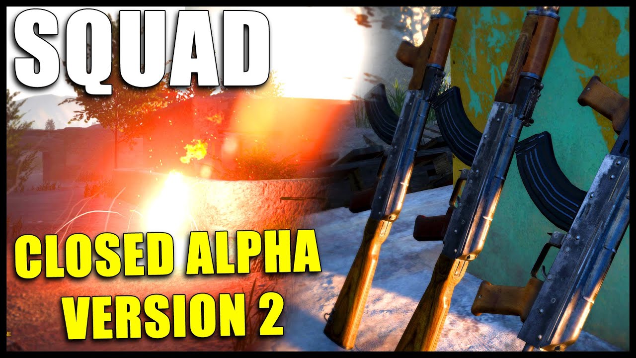 CLOSED ALPHA VERSION 2 Squad (Closed Alpha) | Update Check - YouTube
