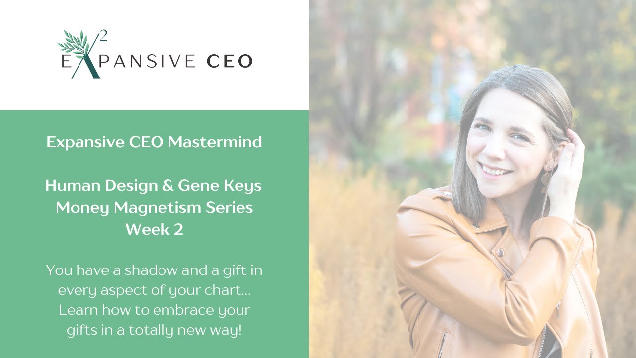 Human Design and Gene Keys Money Magnetism Series - Week 2 Gene Key ...