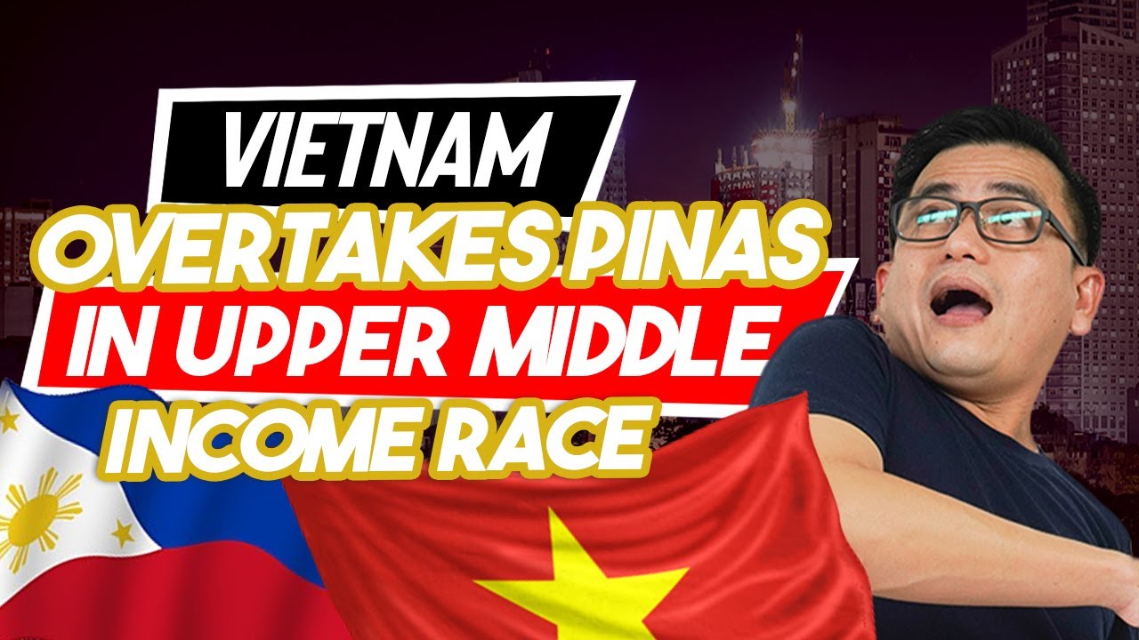 Vietnam overtakes Pinas | Love Philippines Campaign | Thailand Economy ...