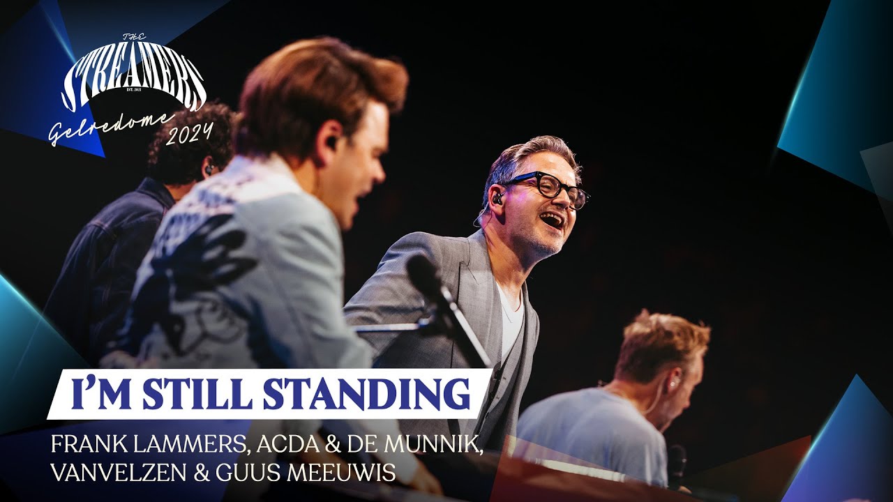 I'm Still Standing | Frank Lammers, Asda & de Munnik, VanVelzen & Guus ...
