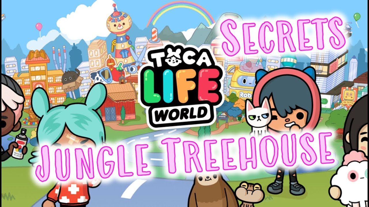 TOCA LIFE WORLD JUNGLE TREEHOUSE TOUR INCLUDING SECRETS | UNLOCK HIDDEN ...