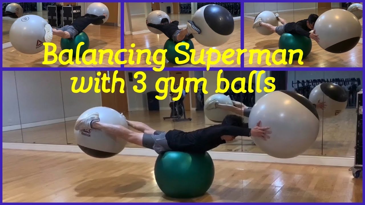 Balancing Superman with 3 gym balls - Balance & Core training - James ...