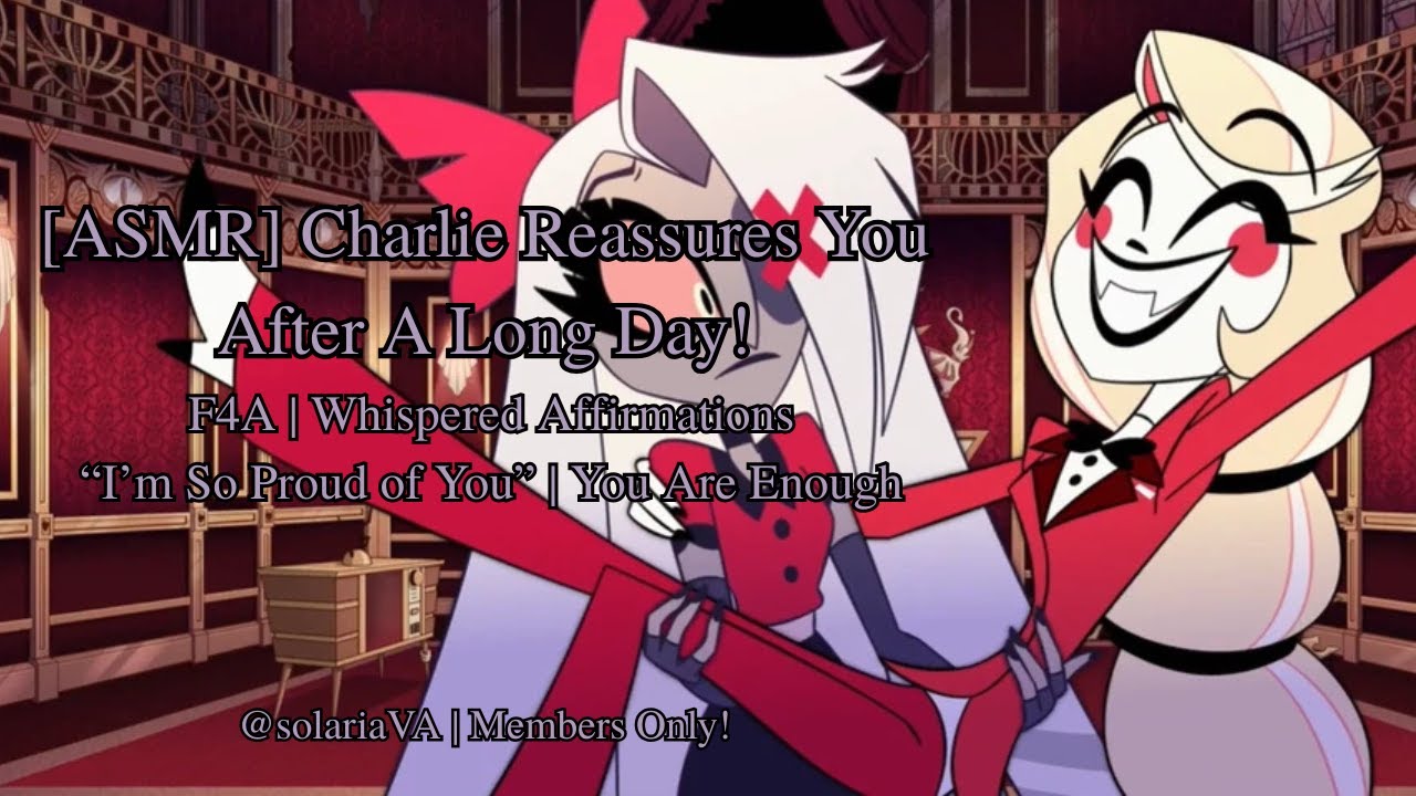 [ASMR] Charlie Reassures You After A Long Day! [F4A] [Charlie x ...