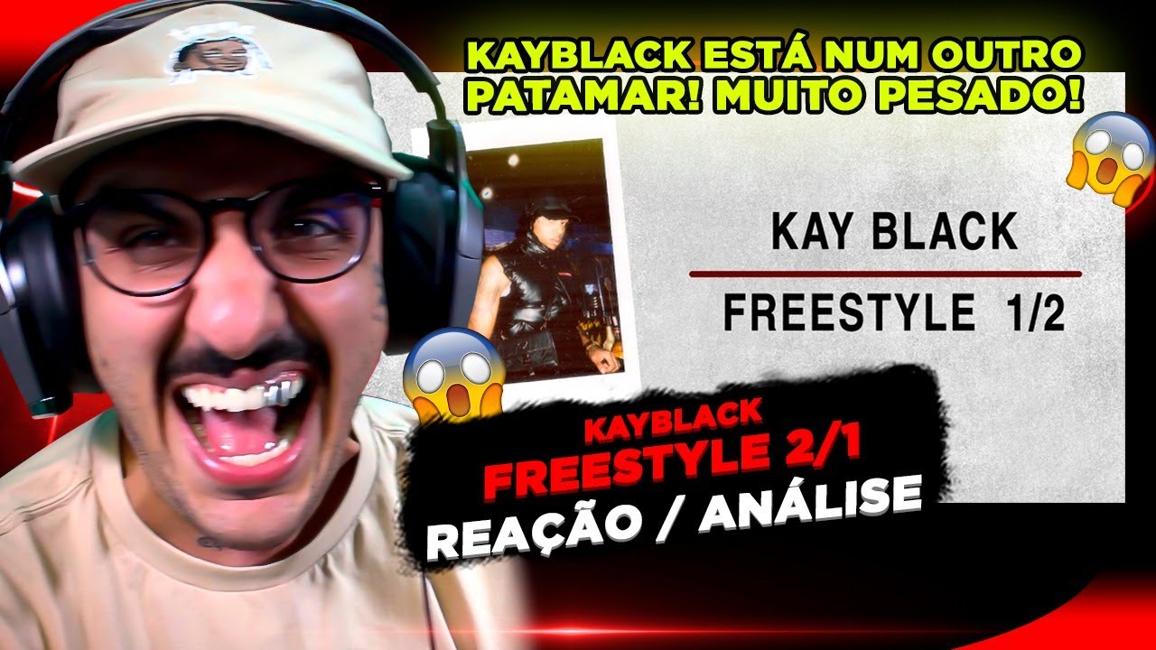 OUTRO NÍVEL! KAYBLACK - FREESTYLE 2/1 [REAÇÃO/ ANÁLISE] - YouTube