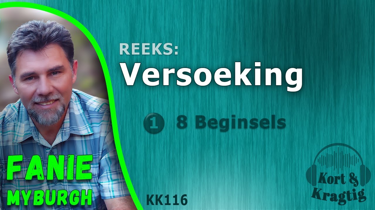 VERSOEKING REEKS: (1) 8 Beginsels (Ep 116) #podcast #afrikaans # ...