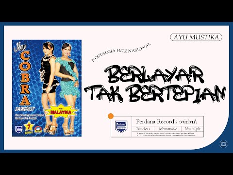Berlayar Tak Bertepi - Ayu Mustika - New Cobra Jandhut vol.7 (Official Music Video).