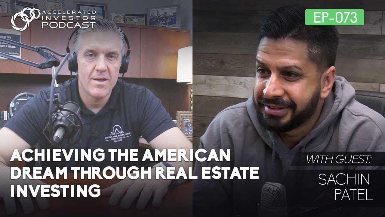 #073: Achieving the American Dream Through Real Estate Investing - YouTube