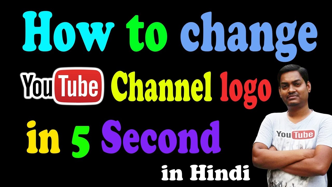 how to change youtube channel logo in hindi 2017 - YouTube