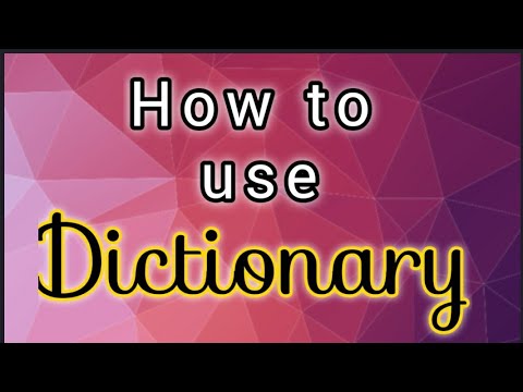 How to use Dictionary?/using of dictionary/Looking up a dictionary # ...