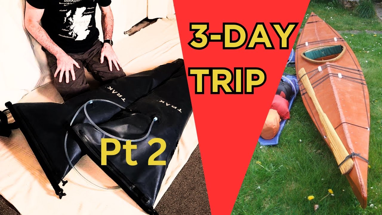 Camping in a Skin-on-Frame kayak? pt 2: packing for even weight ...