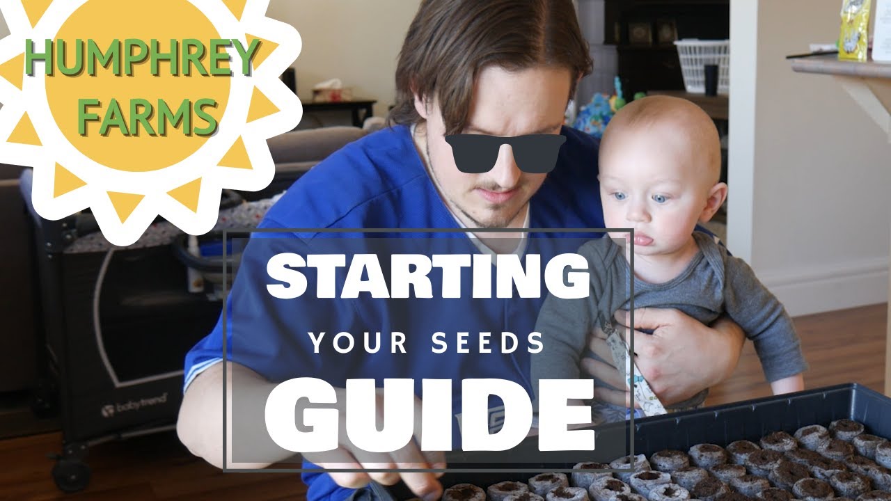 Starting Your Seeds Guide - Humphrey Farms - YouTube