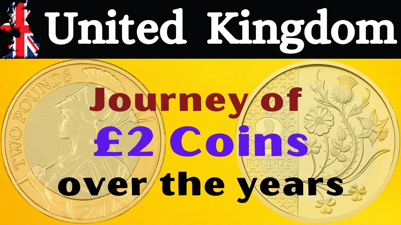 UK £2 Coin's Glittering Evolution | £2 over the years | - YouTube