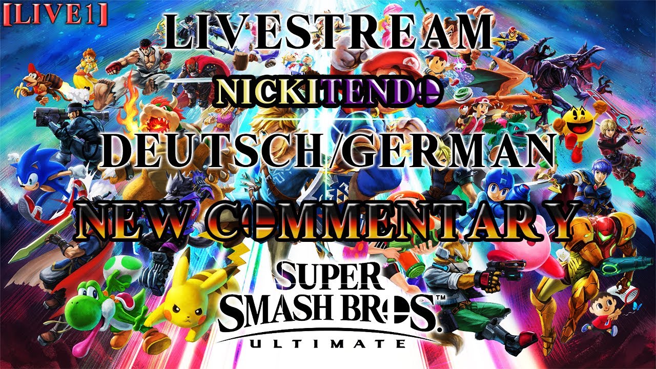 New Commentary: Super Smash Bros. Ultimate [Live1] 🤜🆚️🤛 ID: 15YLX 🆕 ...