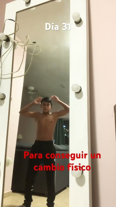 Día 31/365 para conseguir un cambio físico - YouTube