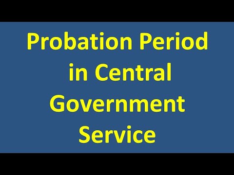 Probation Period in Central Government Service - YouTube