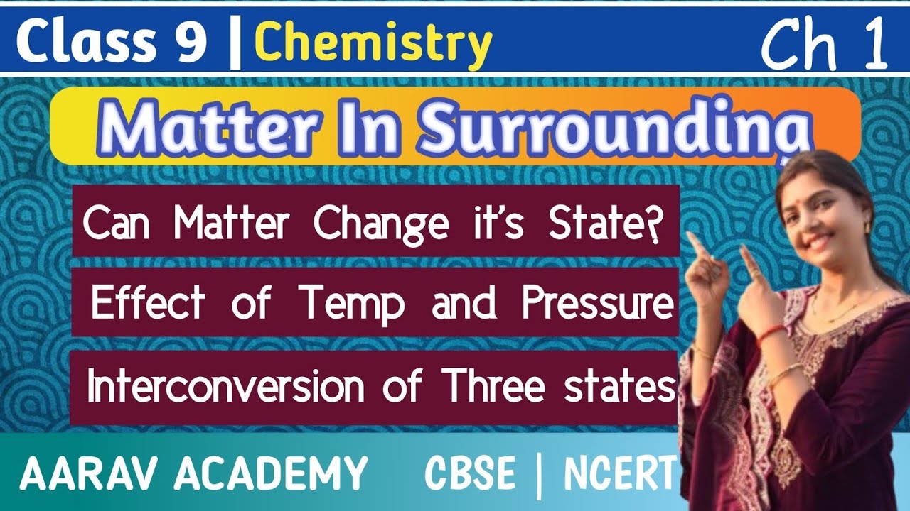 Matter in our surroundings | Can matter change it's state | Class 9th ...
