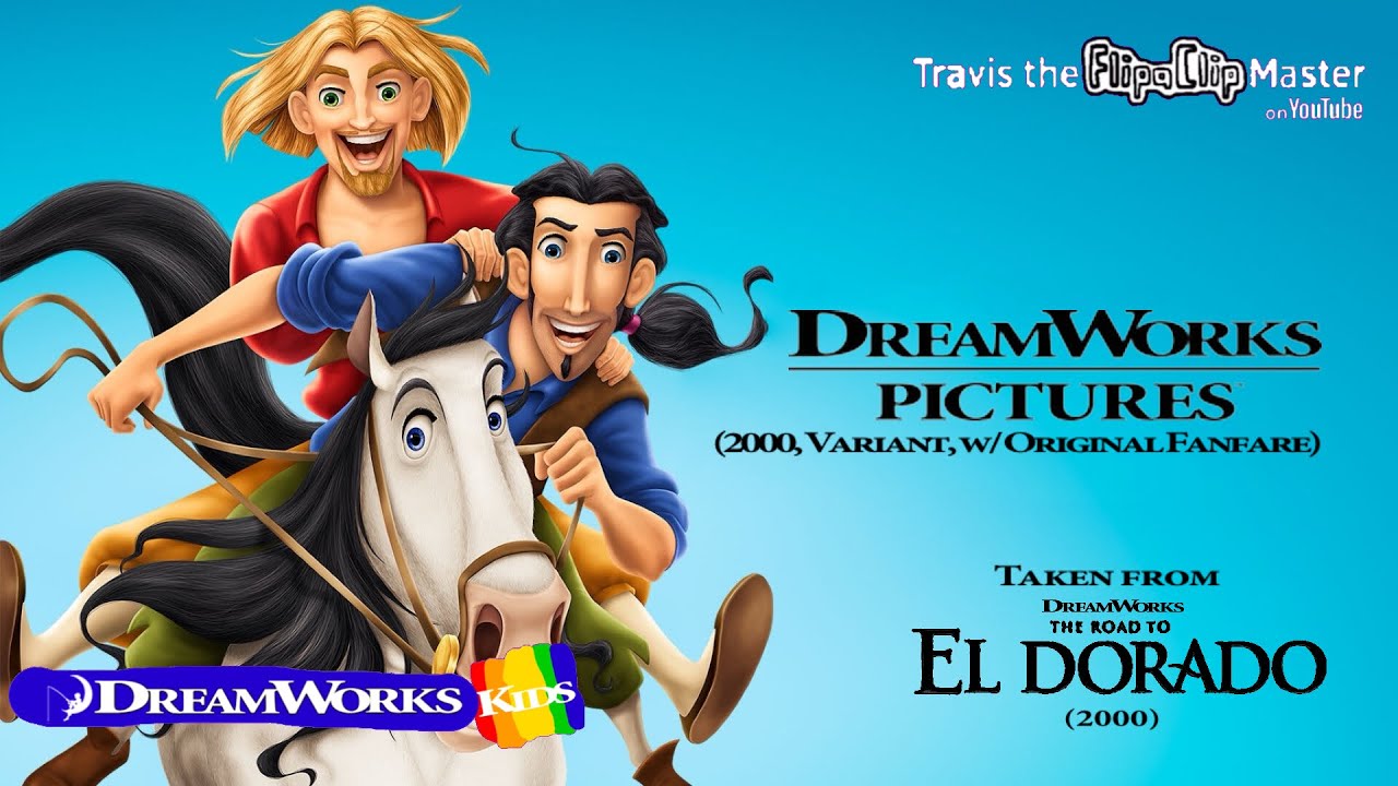 DreamWorks Pictures (2000, Road to El Dorado Variant, w/ Fanfare) - YouTube