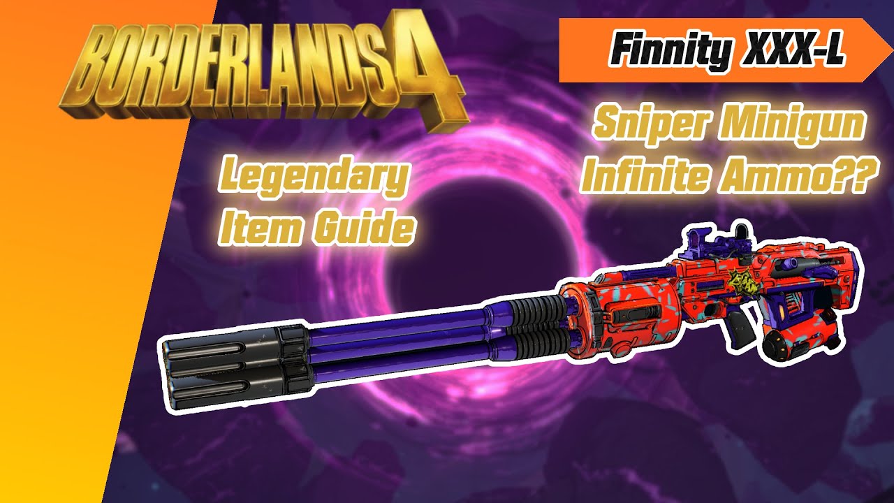 Borderlands 4 | No Nonsense Legendary Item Guide | FINNITY XXX-L SNIPER ...