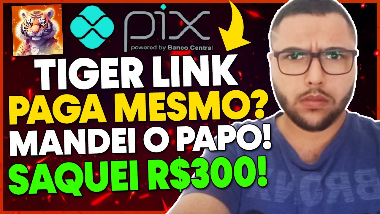 Tiger Link Paga Mesmo? MANDEI o PAPO! JOGUEI no Tiger Link e SAQUEI R ...