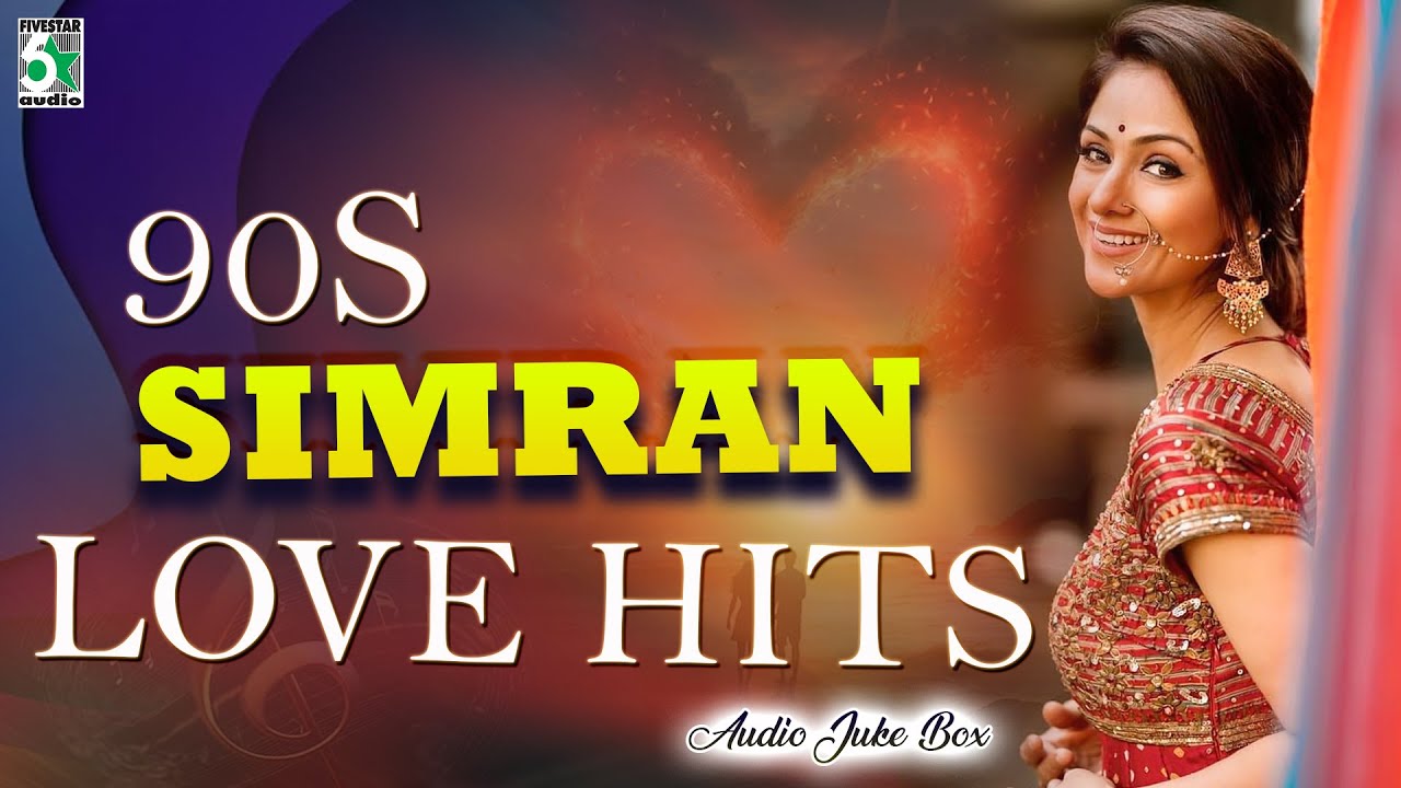 Simran Tamil Hit Songs | Best Hits of Simran Tamil | Simran Love Hits ...