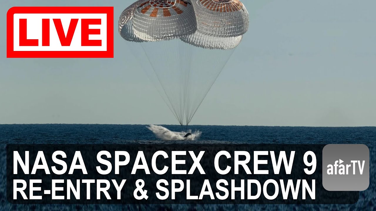 🔴 Live Now: NASA SpaceX Crew 9 Re-Entry and Splash down of Dragon Capsule - YouTube