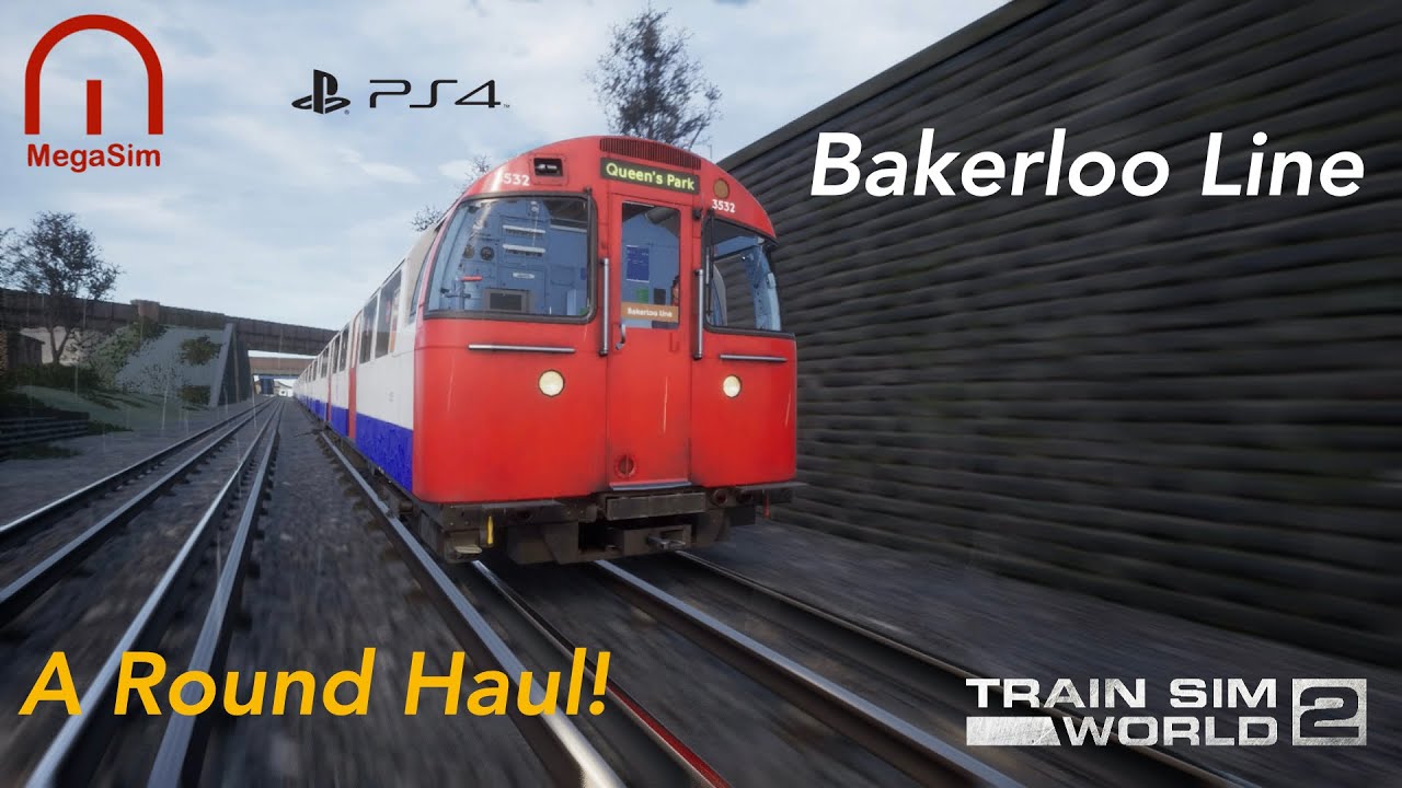 Train Sim World 2 - A Round Haul - The Bakerloo Line - YouTube
