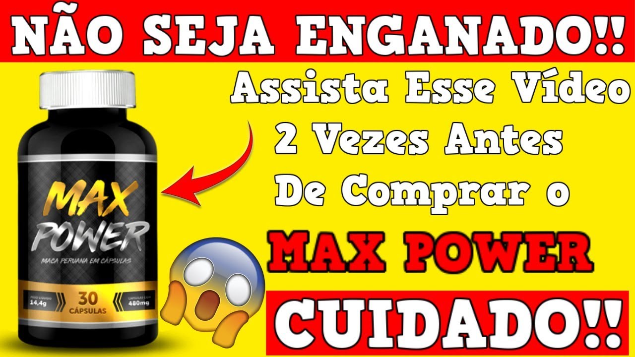 Max Power Funciona? Max Power Onde comprar? Max Power Original Vale a ...