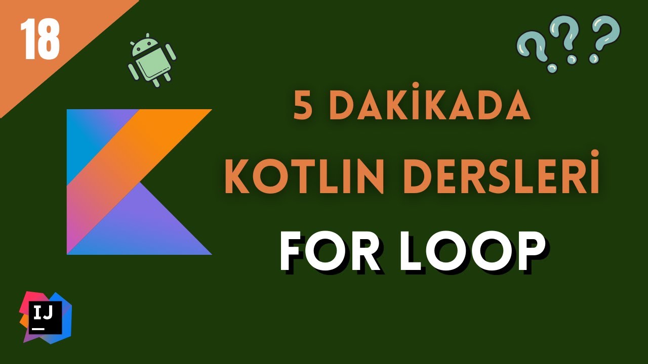 For Döngüsü (For Loop) | 5 Dakikada Kotlin Öğreniyoruz - YouTube