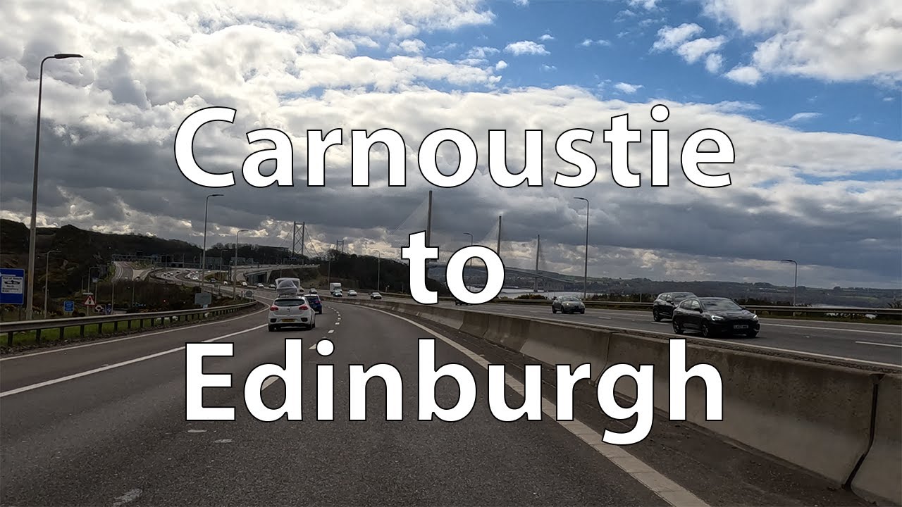 [4K] Driving from Carnoustie to Edinburgh (UK) - YouTube