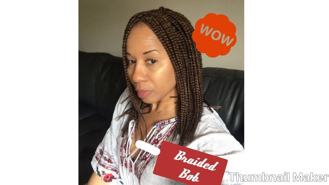Braided Blunt Bob - No Burnt Ends - YouTube
