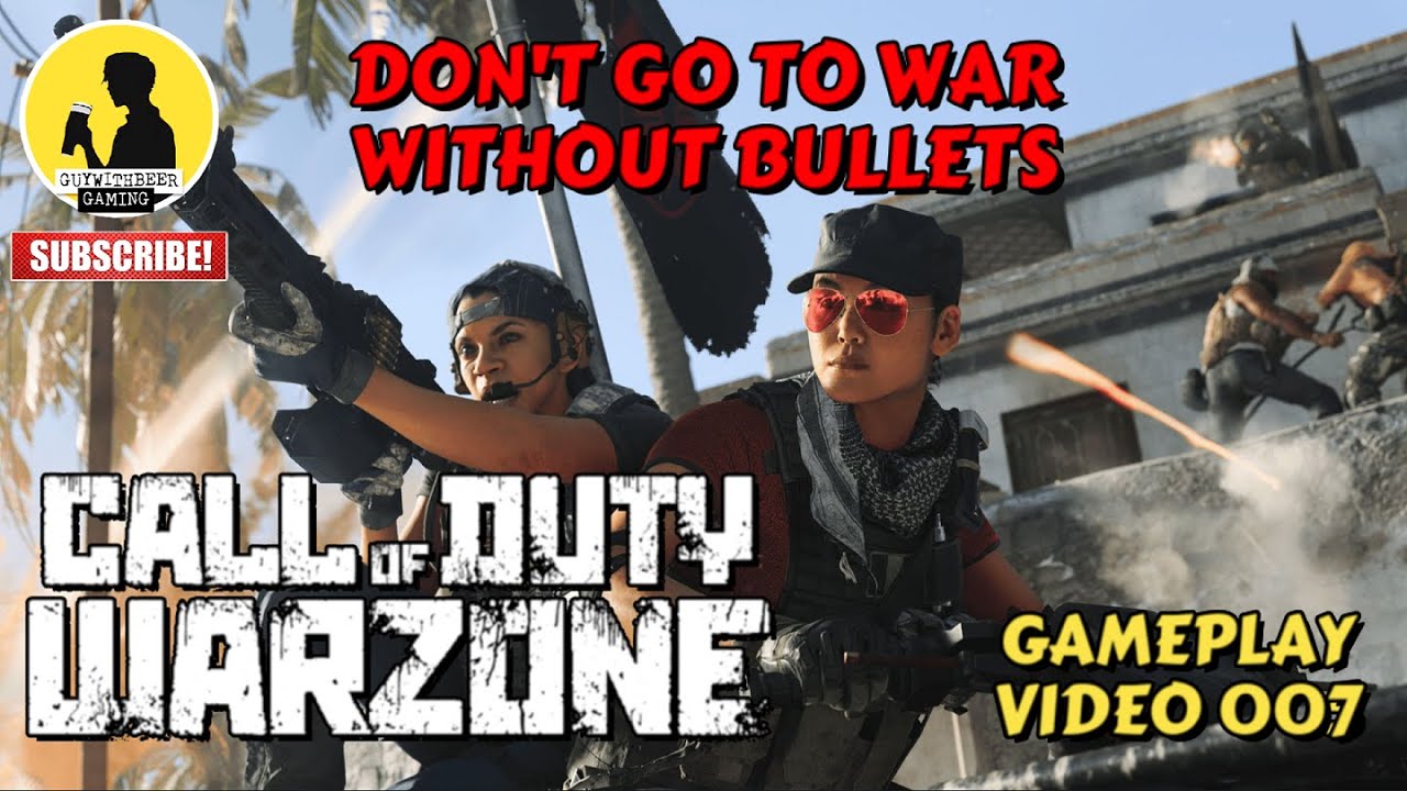 CALL OF DUTY WARZONE | DON'T GO TO WAR WITHOUT BULLETS | GAMEPLAY VIDEO ...
