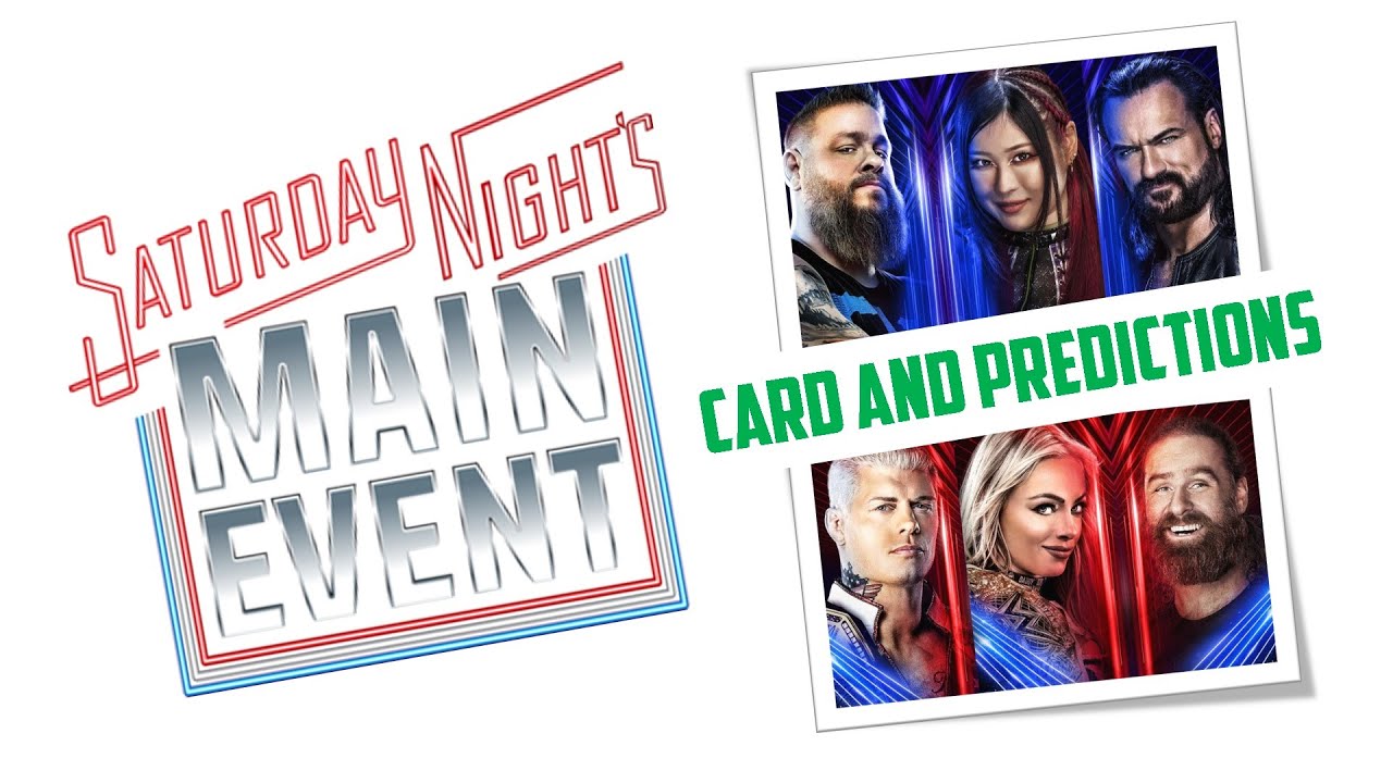 SATURDAYS MAIN EVENT CARD AND PREDICTIONS - YouTube