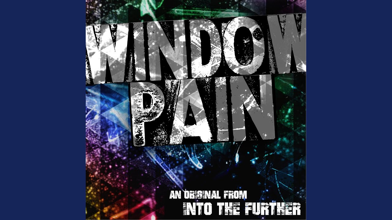 Window Pain - YouTube
