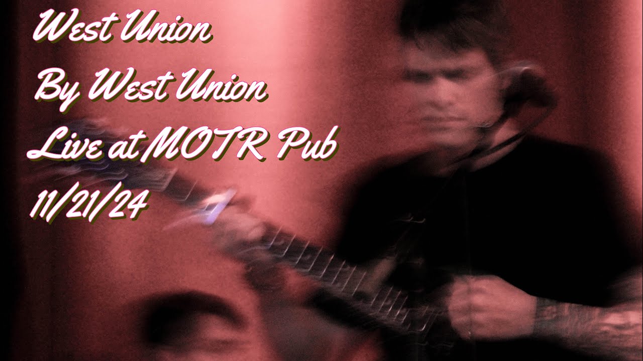 West Union - By West Union - Live at MOTR Pub 11/21/24 - YouTube