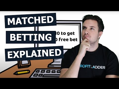 Matched Betting Explained in 4 Minutes - YouTube