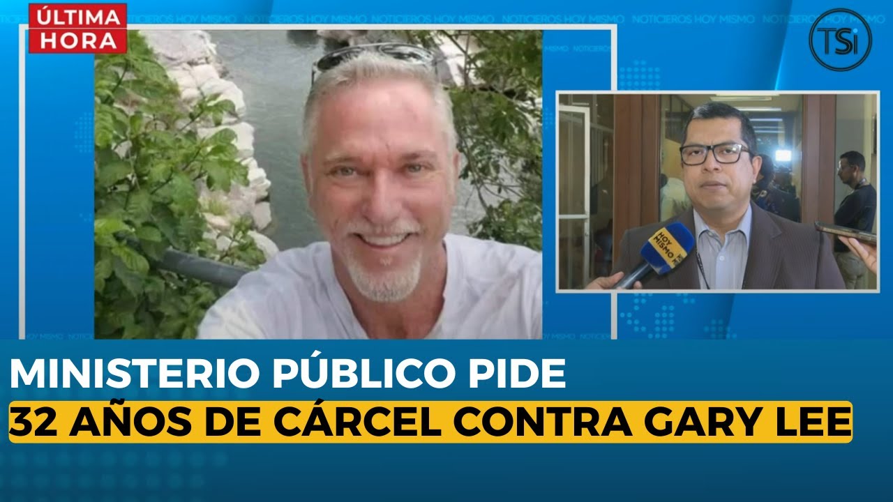 Ministerio Público pide 32 años de cárcel contra Gary Lee - YouTube
