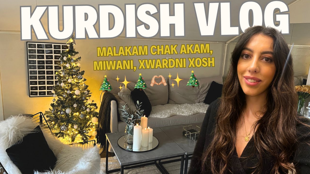 KURDISH VLOG - malakam chak akam, miwani, xwardni xosh 🎄🍩🍗/ڤڵۆگی کوردی ...