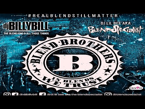 DJ BILLY BILL & DJ LIL BEE - BLEND BROTHERS: IN BLENDS WE TRUST [2023]
