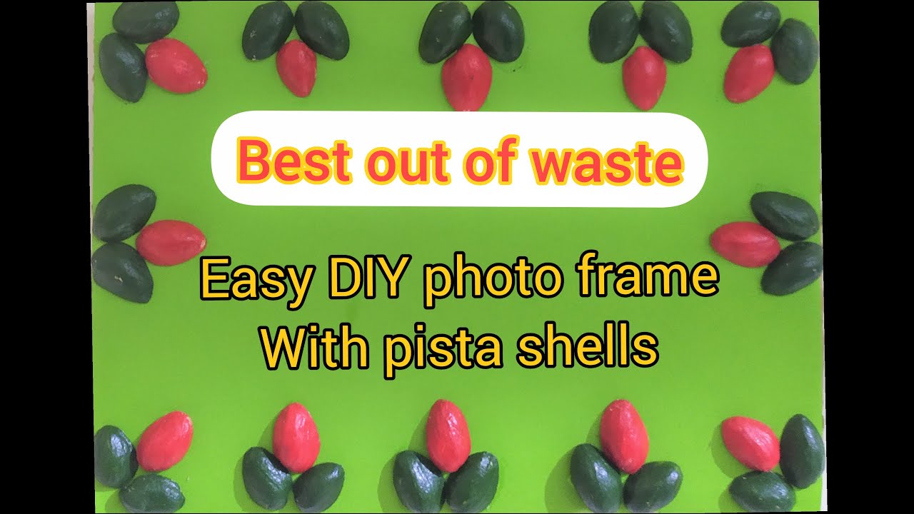 Easy DIY photo frame with pista shells - YouTube
