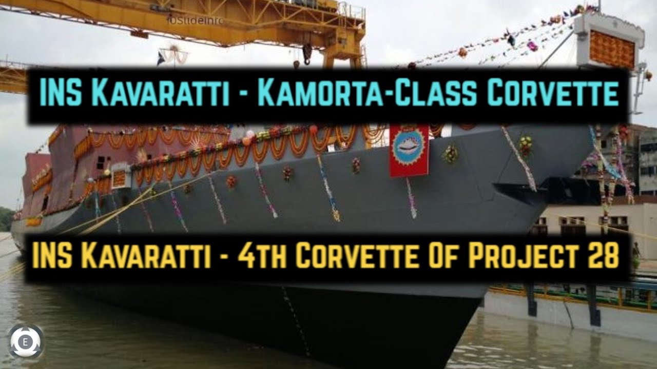 INS Kavaratti - Kamorta-Class Corvette | 4th Corvette To Indian Navy ...